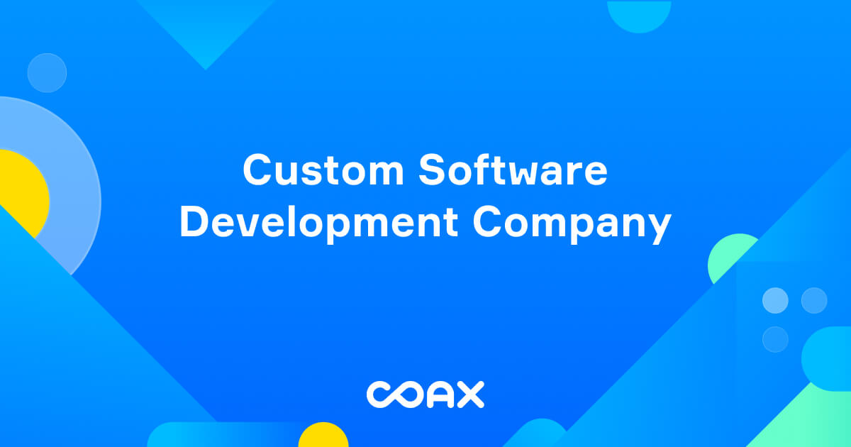 Custom software development company | COAX Software